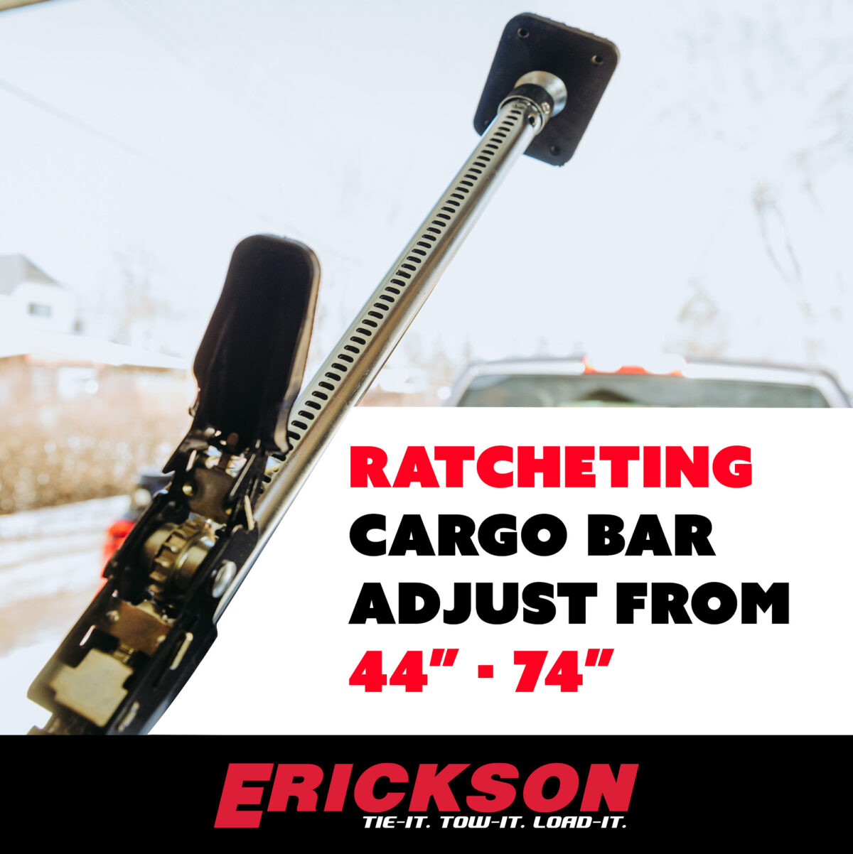 44″ – 74″ | Ratcheting Cargo Bar – Erickson Manufacturing